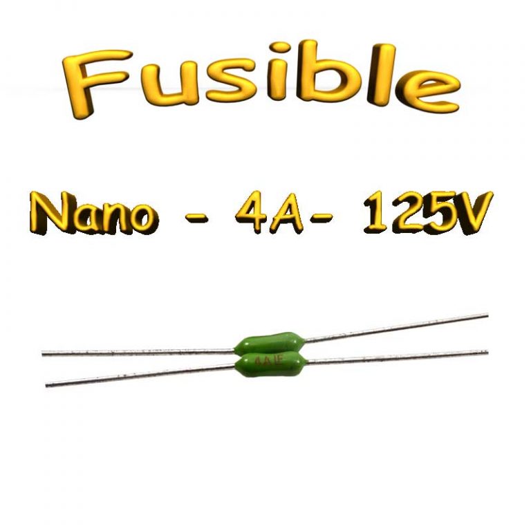 Nano fusible 4Ampère 125Volts THT LF Rapide