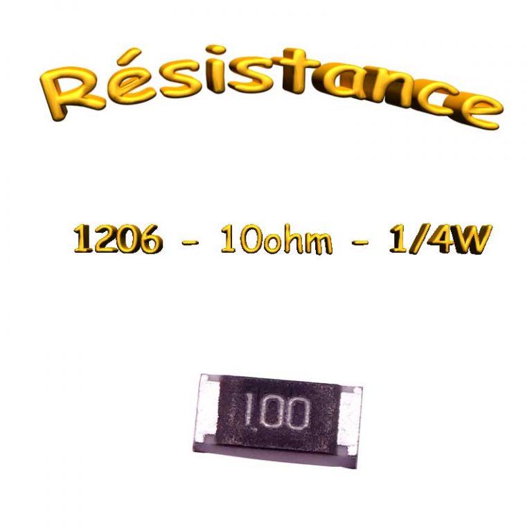 Résistance 10 ohm 1206 CMS/SMD 5% 1/4W 0.25W